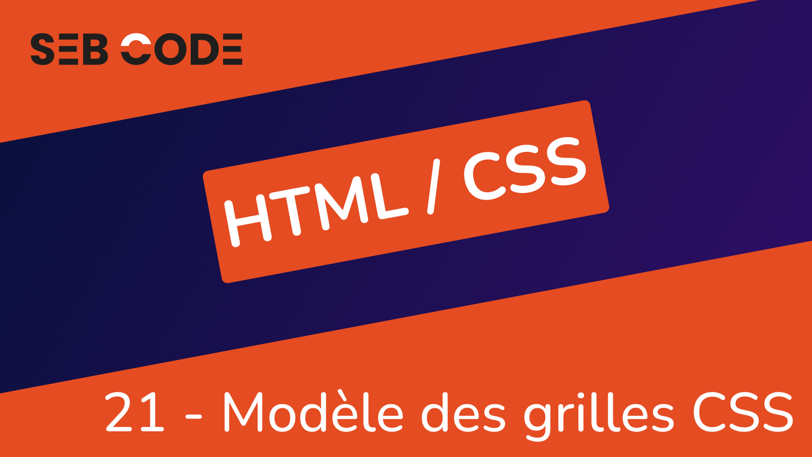 Formation HTML CSS gratuite : Modèle des grilles CSS Formation HTML CSS gratuite : Modèle des grilles CSS