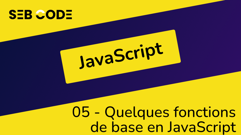 Tuto JavaScript, les bases de la programmation JavaScript